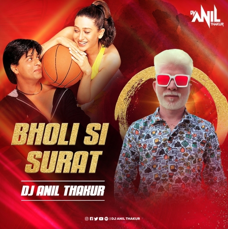 Bholi Si Surat (Remix) Dj Anil Thakur Mp3 Song